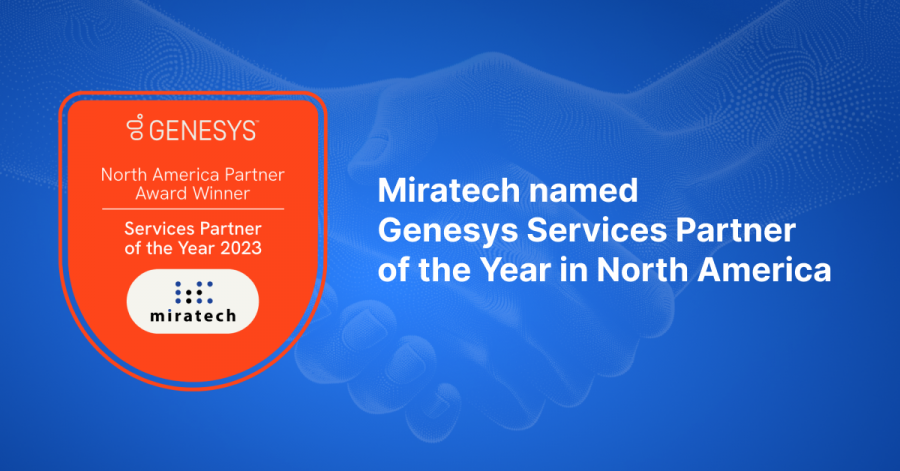 Miratech Secures Back-to-Back Victory: Wins Genesys North America Partner Award for Second ...