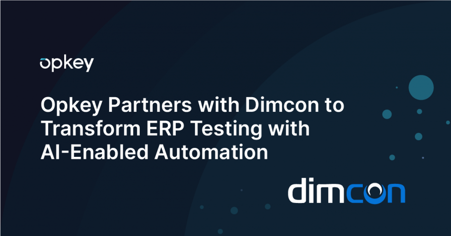 Opkey Partners with Dimcon to Transform ERP Testing with AI-Enabled ...