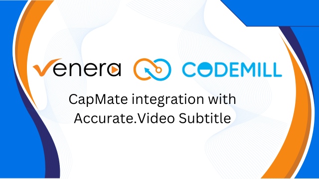 Venera Technologies & Codemill Announce Integration of CapMate® with ...